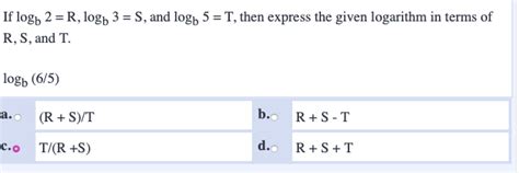 Solved If Logb R Logb S And Logb T Then Chegg Com