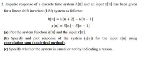 Solved 2 Impulse Response Of A Discrete Time System H N