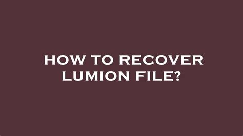 How To Recover Lumion File Youtube