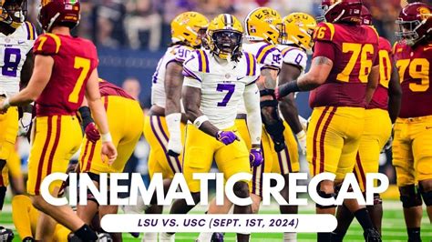 2024 Lsu Football Vs Usc Recap Youtube