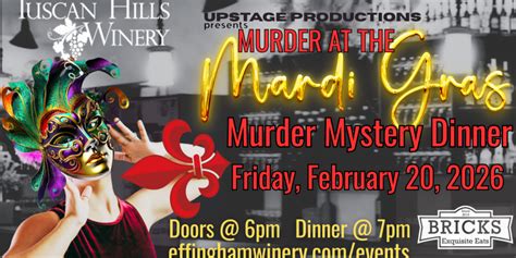 Murder At The Mardi Gras Murder Mystery Dinner Tuscan Hills Winery