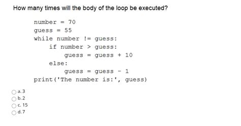 solved how many times will the body of the loop be executed