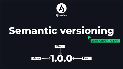 semantic versioning ajincodew