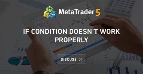 If Condition Doesnt Work Properly Forex News Mql4 And Metatrader 4 Mql4 Programming Forum