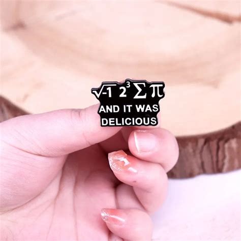 Math Lover ‘i 8 Sum Pi And It Was Delicious Enamel Pin Distinct Pins