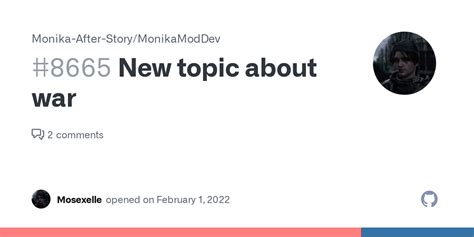 New Topic About War · Issue 8665 · Monika After Storymonikamoddev