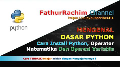 Mengenal Python Instalasi Dan Dasar Pemrograman Python Youtube