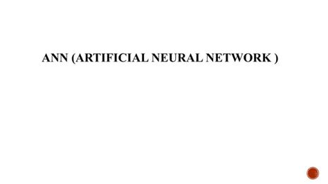 Ann Artificial Neural Network Deep Learning Ppt