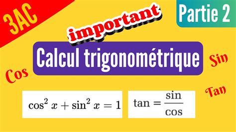 3ac Calcul Trigonométrique Partie 2 Les Relations Entre Les Rapports