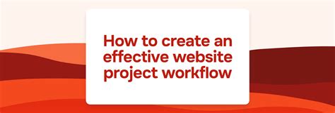 how to create an effective website project workflow