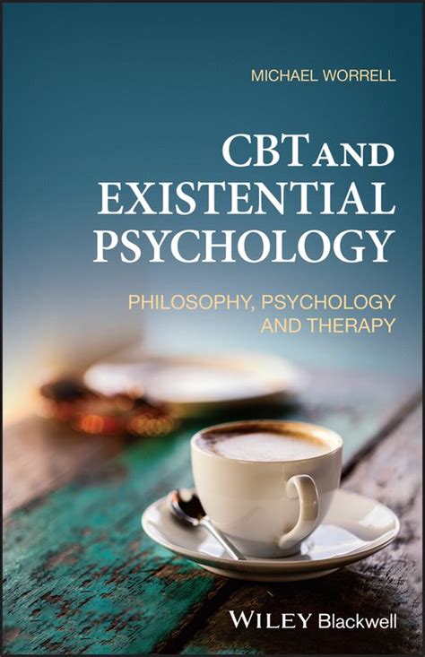 Cbt And Existential Psychology 9781119310969 Michael Worrell