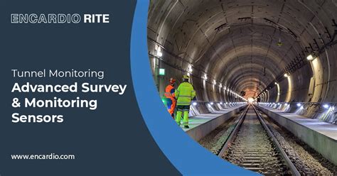 Tunnel Monitoring Advanced Survey And Monitoring Sensors