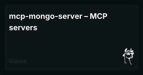 Mcp Mongo Server Mcp Servers Glama