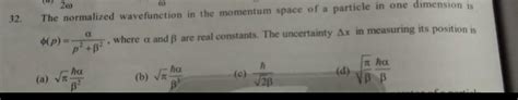 Solved 200 32 The Normalized Wavefunction In The Momentum