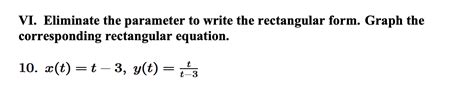 solved vi eliminate the parameter to write the rectangular