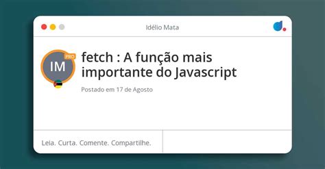 fetch a função mais importante do javascript 🙃