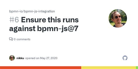 Ensure This Runs Against Bpmn Js7 · Issue 6 · Bpmn Iobpmn Js