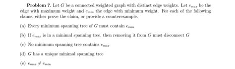 solved problem 7 let g be a connected weighted graph with