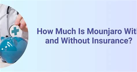 Mounjaro Cost With Insurance Vs Without Insurance