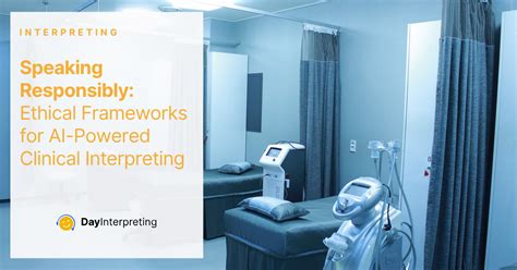 Ai Powered Clinical Interpreting Day Interpreting Blog