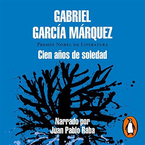 Cien años de soledad [One Hundred Years of Solitude] by Gabriel García Márquez - Audiobook ...