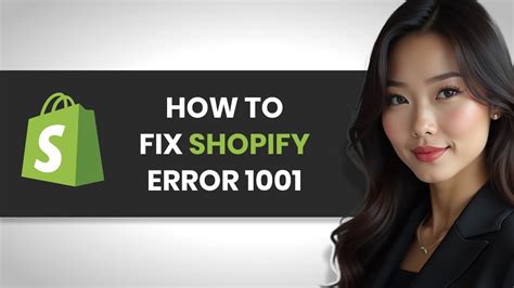 The Real Reason Youre Getting Shopify Error 1001 And How To Fix It Youtube