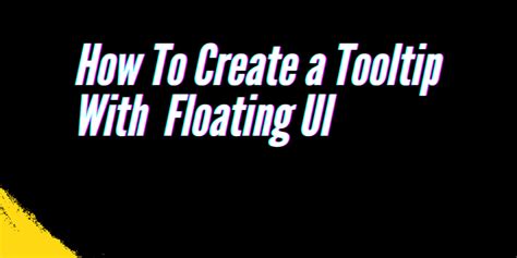 How To Create A Tooltip With Floating UI ProdSens Live
