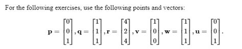 solved for the following exercises use the following points