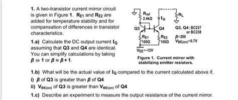 Solved 1 A Two Transistor Current Mirror Circuit Is Given