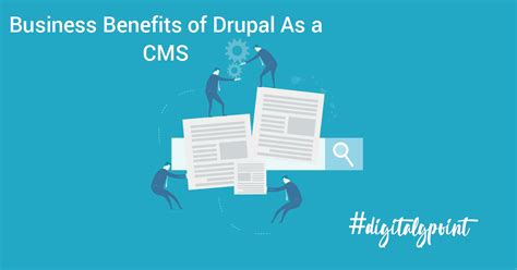 business benefits of drupal as a cms digitalgpoint