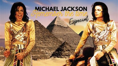 Michael Jackson Remember The Time Especial Youtube