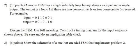 Solved 10 Points A Moore Fsm Has A Single Infinitely Long