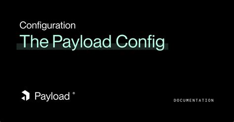 the payload config documentation payload