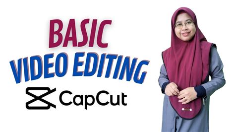 Tutorial Basic Video Editing CapCut YouTube