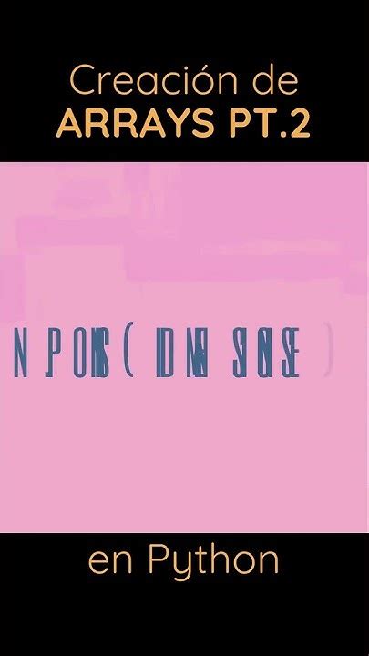 Define Arrays En Python Pt 2 Python Aprenderpython Programacion Youtube