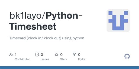 Github Bk1layopython Timesheet Timecard Clock In Clock Out Using