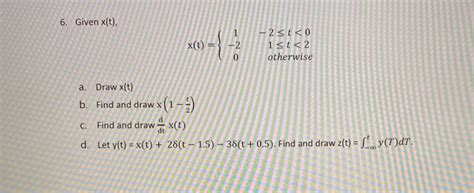 Solved 6 Given X T X T 1 2 0 2 St
