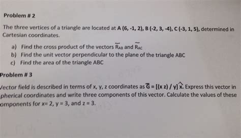 Solved Problem The Three Vertices Of A Triangle Are Chegg Com