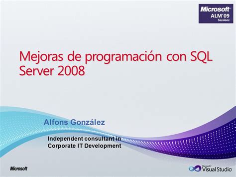 Mejoras de SQL Server para el desarrollo con ejemplos prácticos Germán Díaz - Product Manager ...
