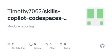 Github Timothy7062skills Copilot Codespaces Vscode My Clone Repository