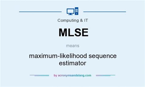 Mlse Maximum Likelihood Sequence Estimator In Computing And It By