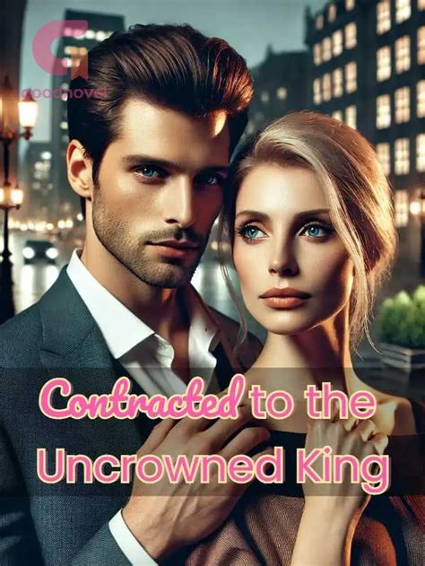 Chapter 0126 Contracted To The Uncrowned King Goodnovel