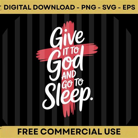 Give It To God Go To Sleep Png Svg Eps Christian Faith Quote Design Etsy