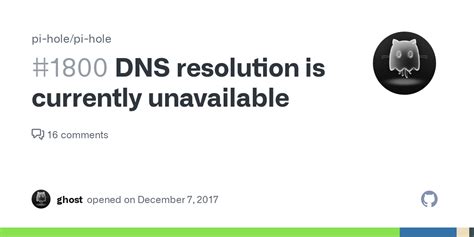 DNS Resolution Is Currently Unavailable Issue Pi Hole Pi Hole GitHub