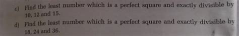 C Find The Least Number Which Is A Perfect Square And Exactly Divisible