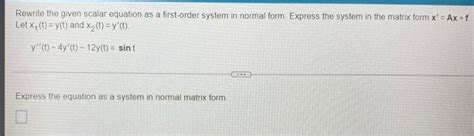 solved rewrite the given scalar equation as a first order