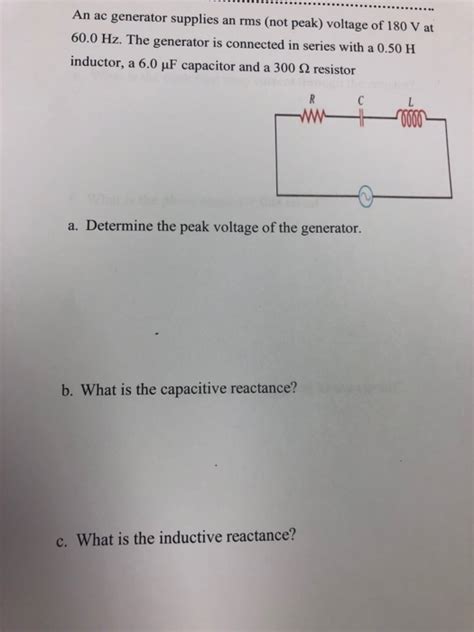 solved an ac generator supplies an rms not peak voltage of