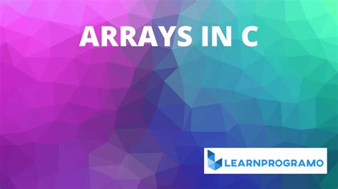 Array In C D D And Multi Dimensional Array Learnprogramo