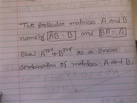 solved two particular matrices a and b namely ab b and ba a