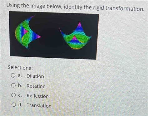 Solved Using The Image Below Identify The Rigid Transformation